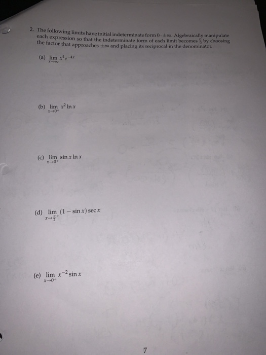 Solved 2. The following limits have initial indeterminate | Chegg.com