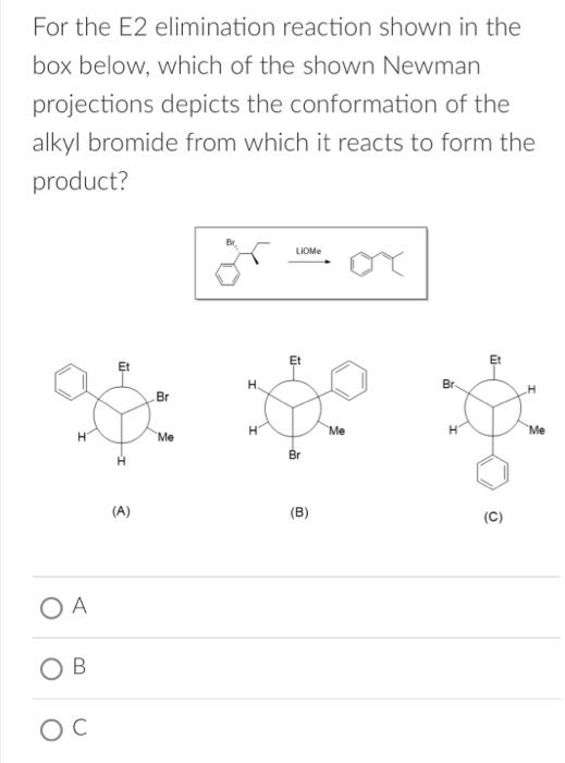 Solved For the E2 elimination reaction shown in the box | Chegg.com