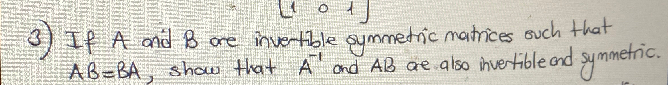 Solved If A and B ﻿are invertible symmetric matrices such | Chegg.com