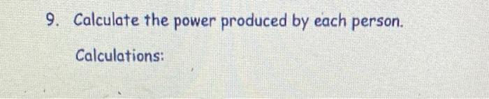 Solved 9. Calculate the power produced by each person. | Chegg.com