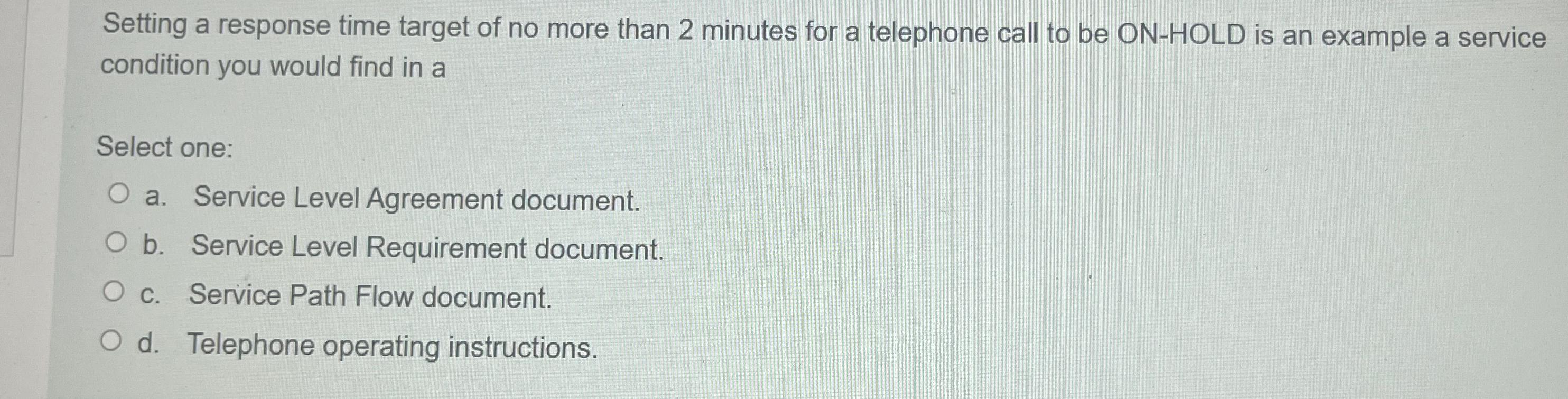 Solved Setting a response time target of no more than 2 | Chegg.com