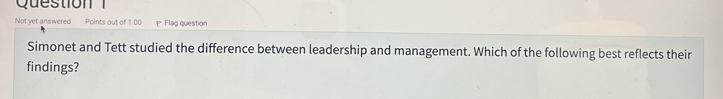 Solved findings?a. ﻿leaders cannot practice managementb. | Chegg.com