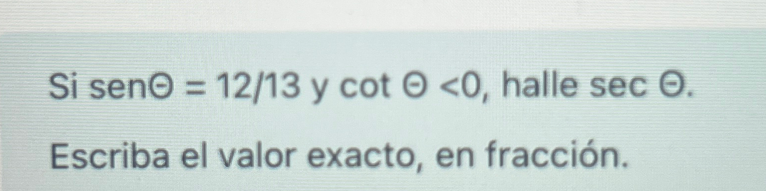 Solved Si senΘ=1213ycotΘ