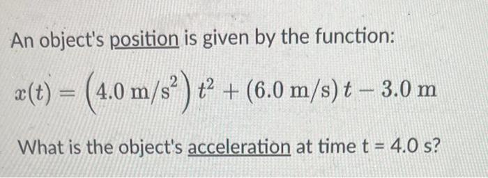 Solved An object's position is given by the function: | Chegg.com