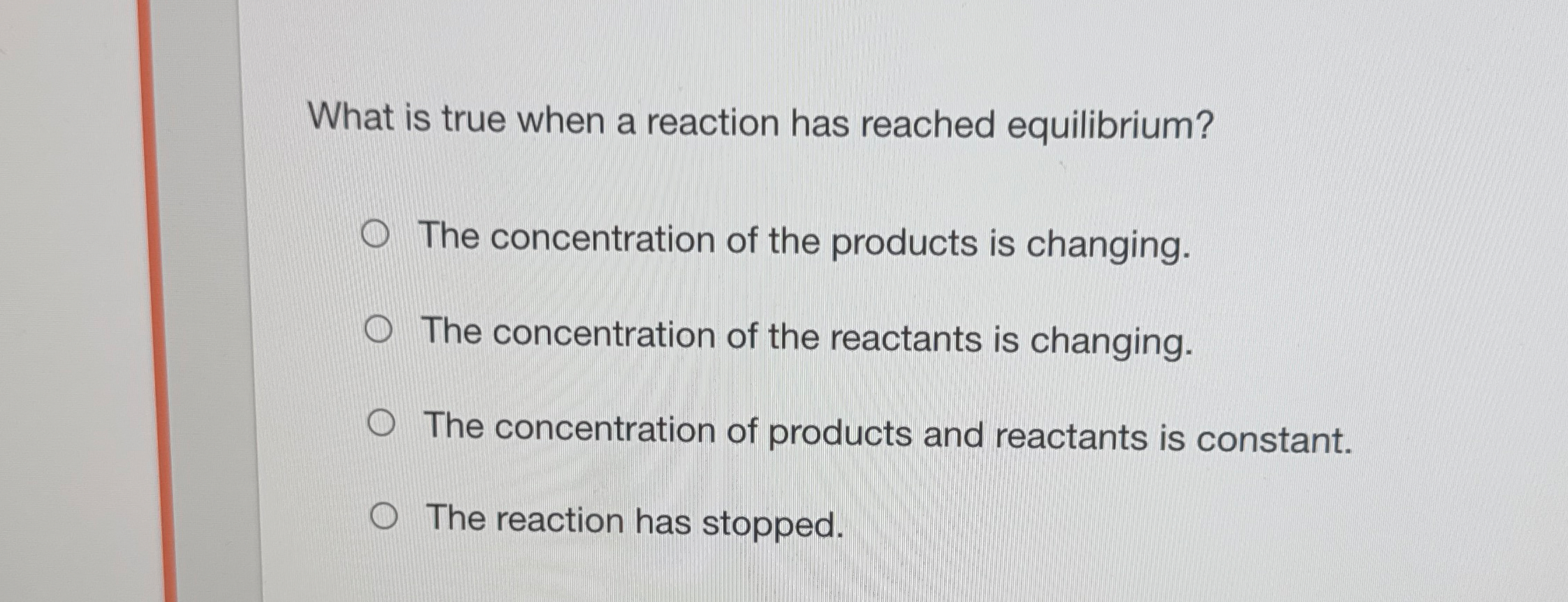 Solved What is true when a reaction has reached | Chegg.com