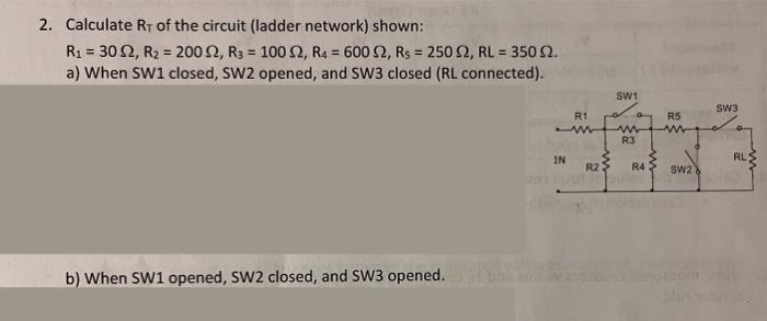 Solved 2. Calculate RT of the circuit (ladder network) | Chegg.com