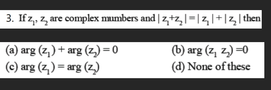 Solved If z1,z2 ﻿are complex mumbers and |z1+z2|=|z1|+|z2| | Chegg.com