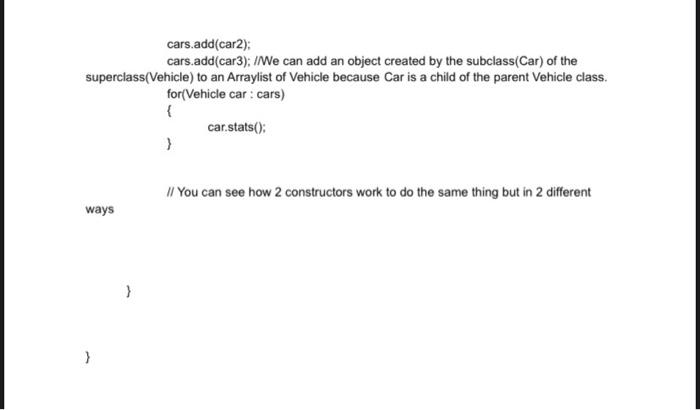 Solved Lab 4 Modifications to existing classes. Vehicle | Chegg.com Solved Lab 4 Modifications to existing classes. Vehicle | Chegg.com