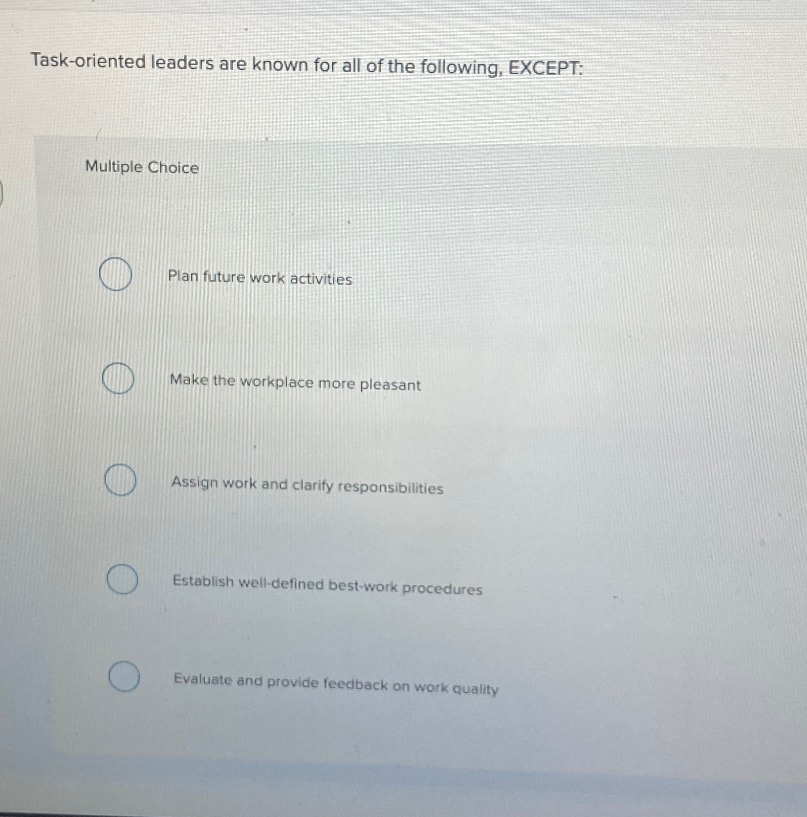 Solved Task-oriented leaders are known for all of the | Chegg.com