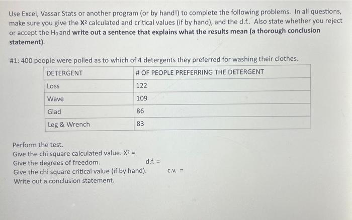Use Excel, Vassar Stats or another program (or by | Chegg.com