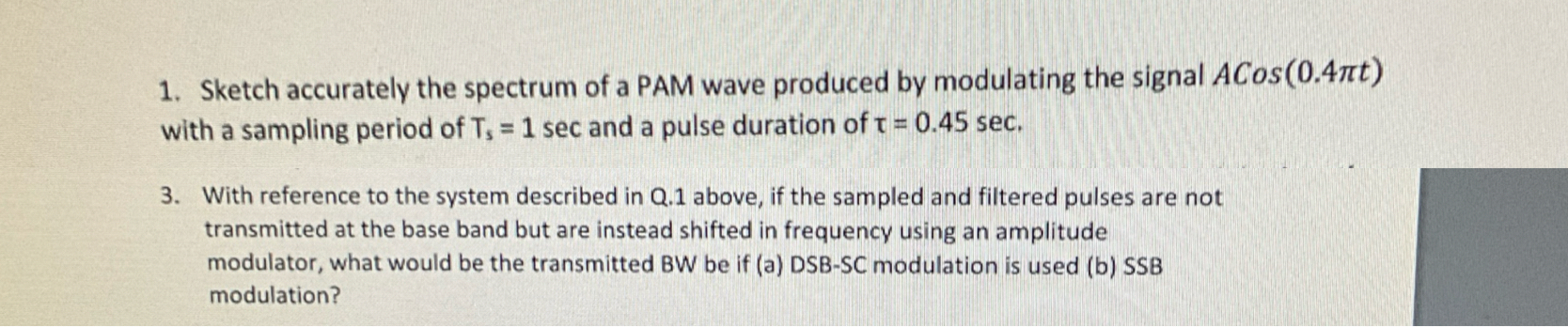 Solved by an EXPERT Sketch accurately the spectrum of a PAM wave produced | Chegg.com