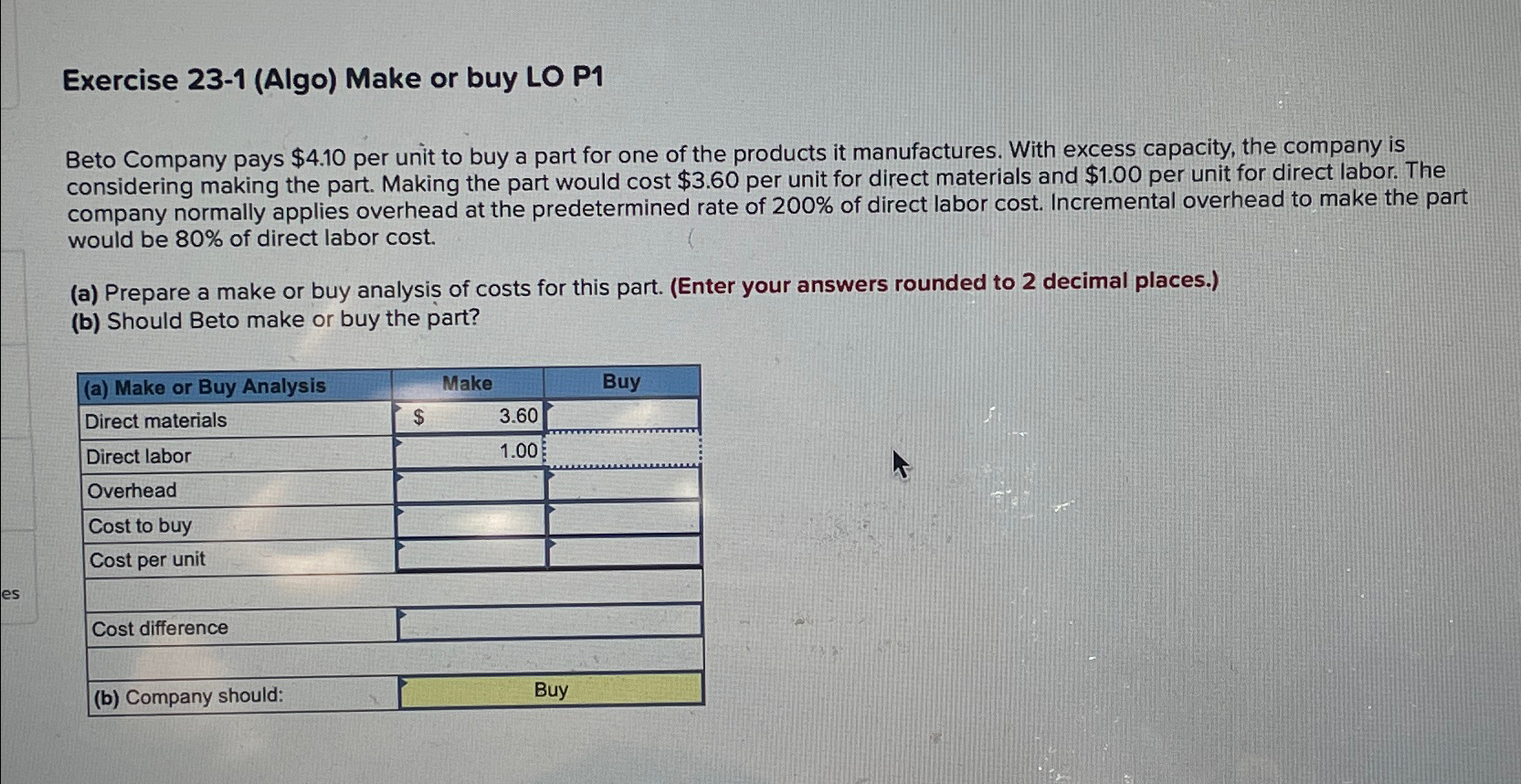 Solved Exercise 23-1 (Algo) ﻿Make or buy LO P1Beto Company | Chegg.com