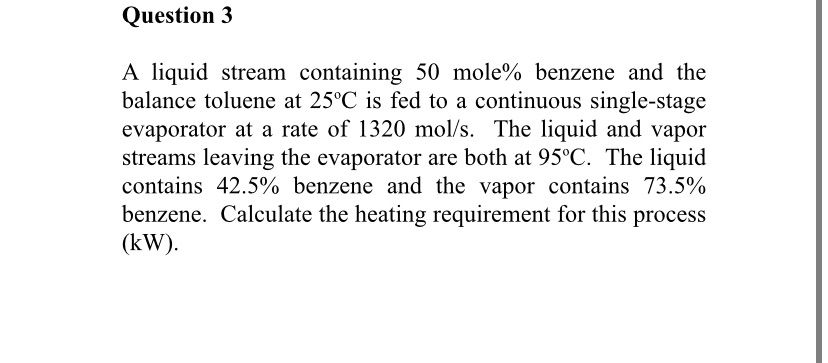 Solved helpQuestion 3A liquid stream containing 50mole% | Chegg.com