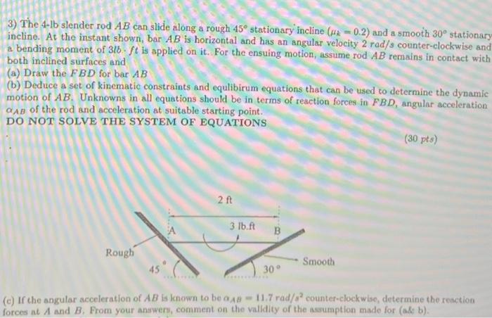 3) The 4-lb slender rod AB can slide along a rough | Chegg.com