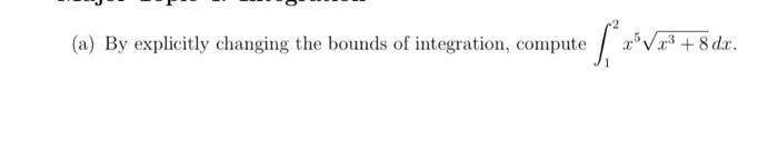 Solved (a) By explicitly changing the bounds of integration, | Chegg.com