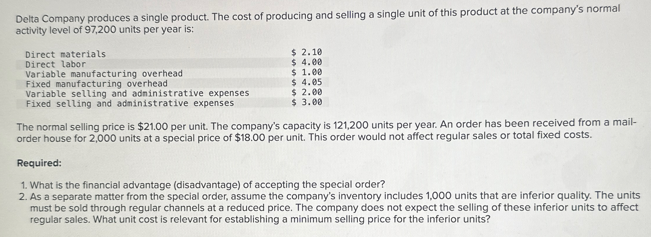 Solved Delta Company produces a single product. The cost of | Chegg.com