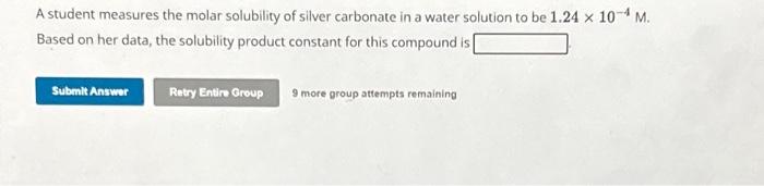 Solved A student measures the molar solubility of silver | Chegg.com