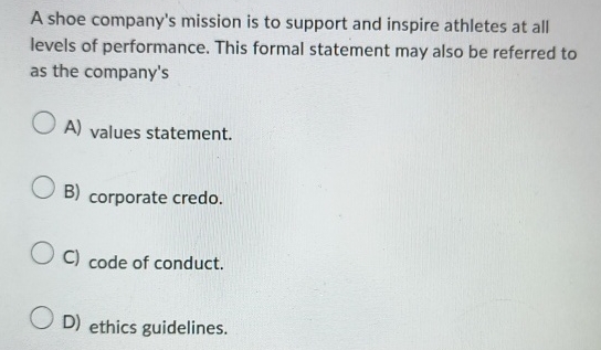 Solved A shoe company's mission is to support and inspire | Chegg.com