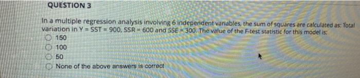 Solved QUESTION 3 In a multiple regression analysis | Chegg.com