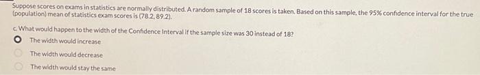 Solved Suppose scores on exams in statistics are normally | Chegg.com Solved Suppose scores on exams in statistics are normally | Chegg.com