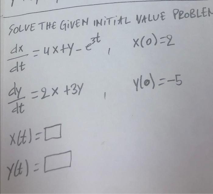 Solved SOLVE THE Given INITIAL VALUE Probler | Chegg.com