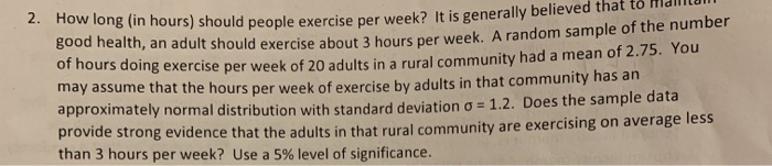 Solved 2. How long (in hours) should people exercise per | Chegg.com