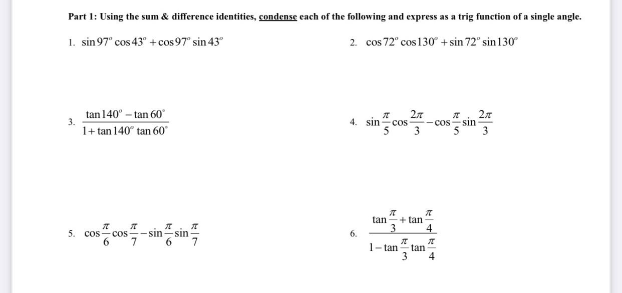 Solved Part 1: Using the sum & difference identities, | Chegg.com