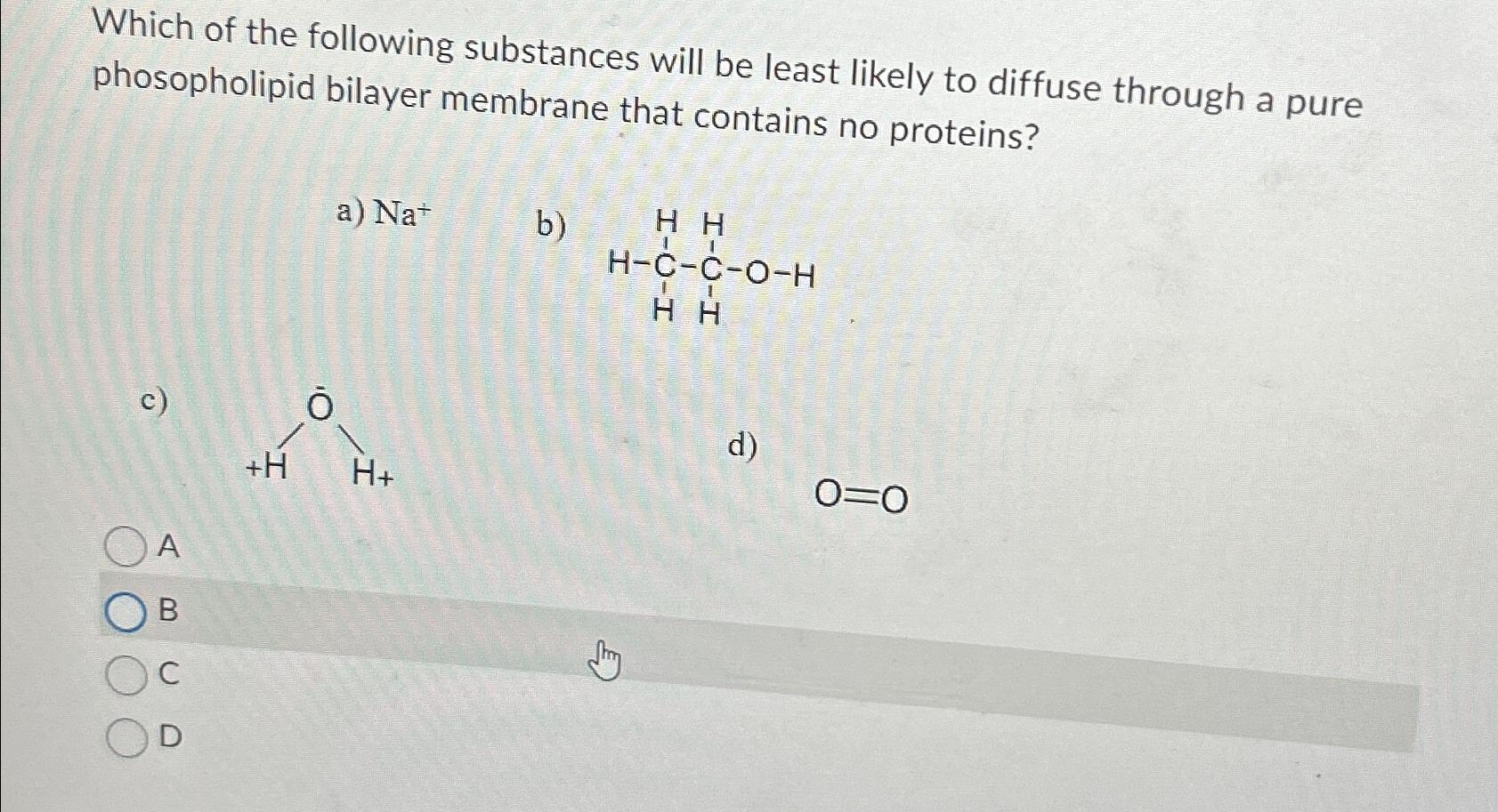 Solved Which of the following substances will be least | Chegg.com