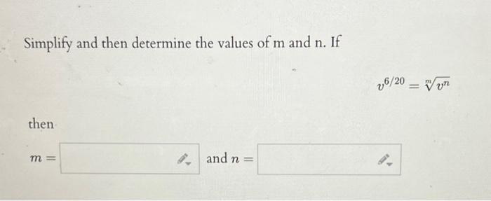 Solved Simplify and then determine the values of m and n. If | Chegg.com