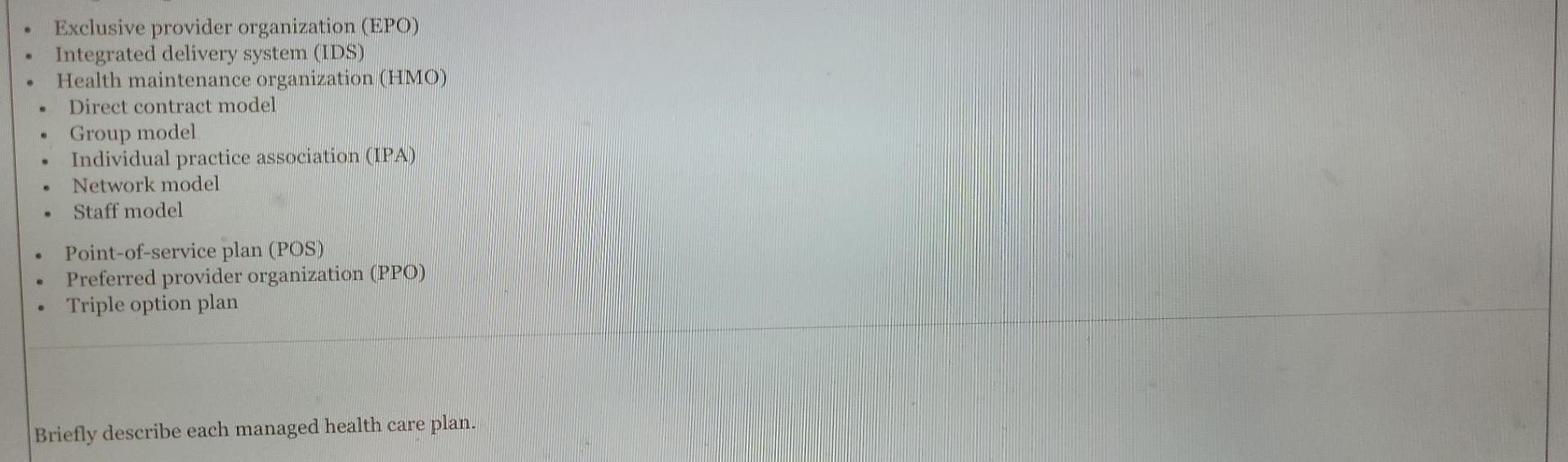 Solved . Exclusive provider organization (EPO) Integrated | Chegg.com