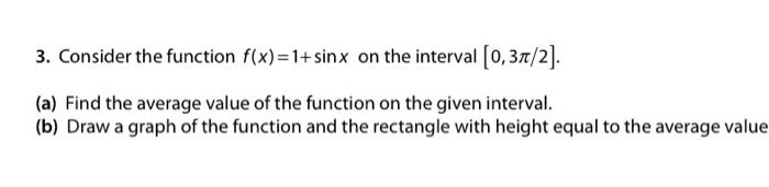 Solved 3. Consider the function f(x)=1+sinx on the interval | Chegg.com