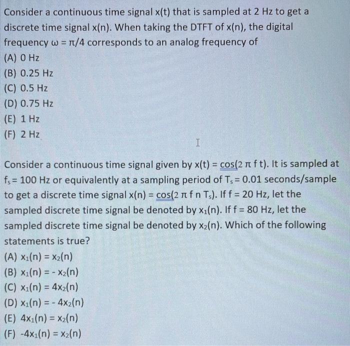 Solved Consider a continuous time signal x(t) that is | Chegg.com