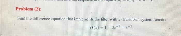 Solved Find the difference equation that implements the | Chegg.com