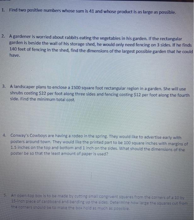 Solved 1. Find two positive numbers whose sum is 41 and | Chegg.com