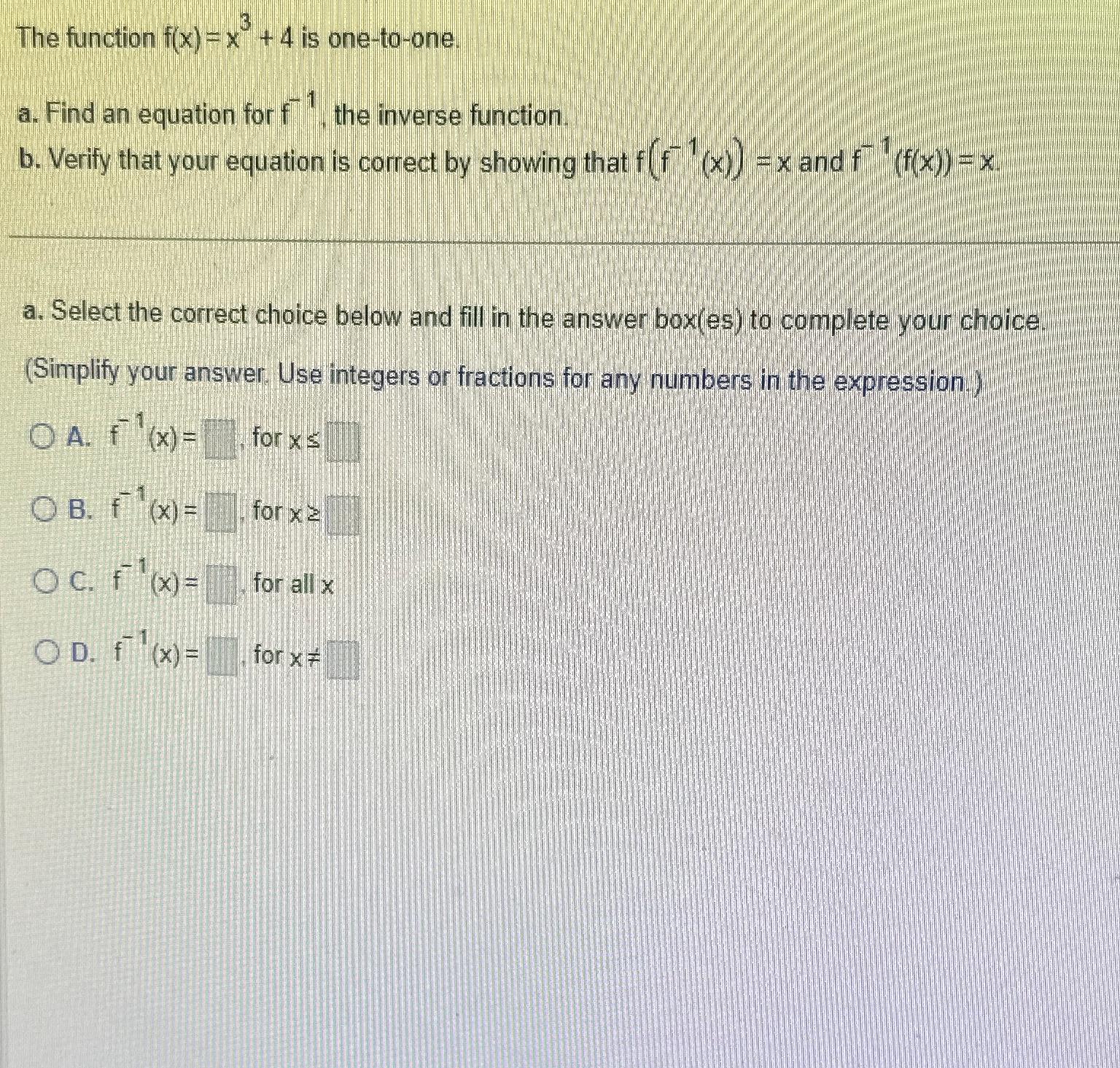 Solved The function f(x)=x3+4 ﻿is one-to-one.a. ﻿Find an | Chegg.com