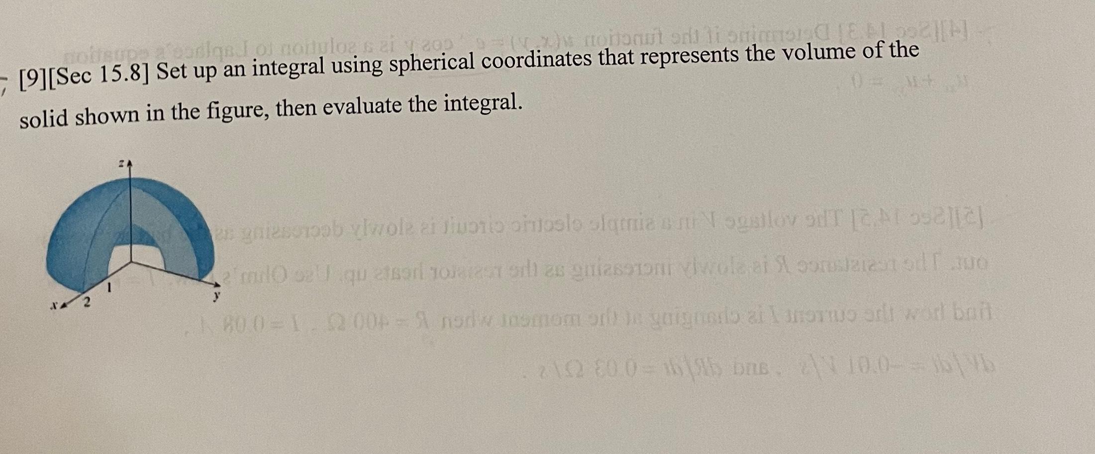 Solved [9][Sec 15.8] ﻿Set up an integral using spherical | Chegg.com