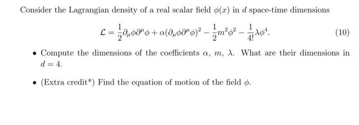 Solved Consider the Lagrangian density of a real scalar | Chegg.com
