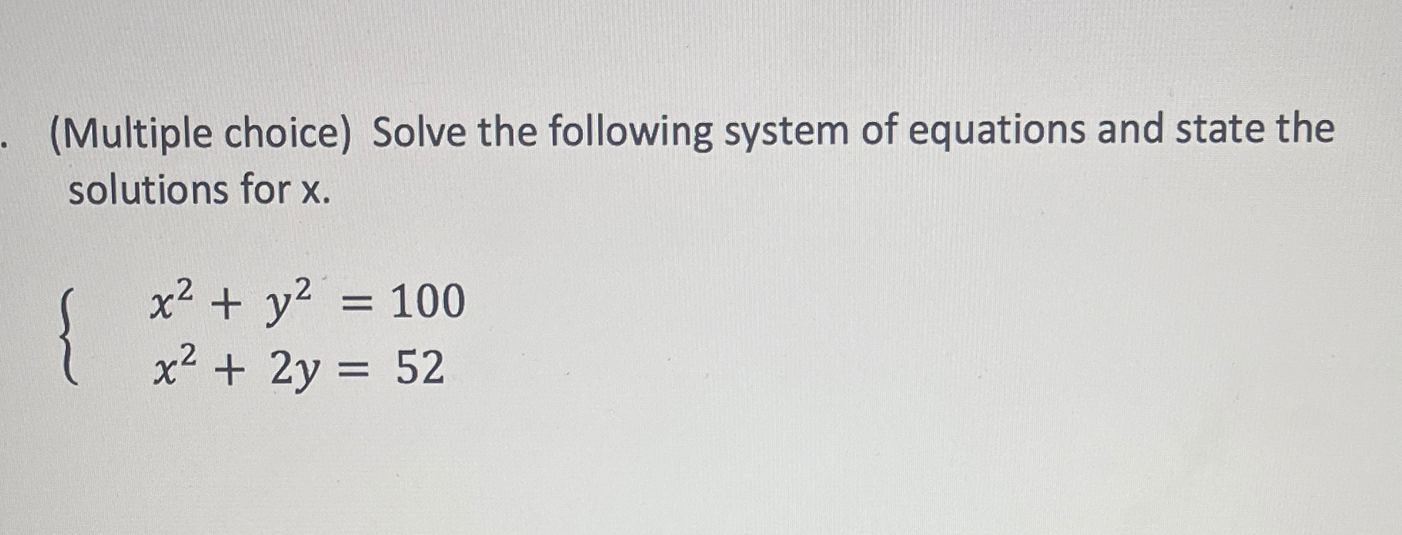 Solved (Multiple choice) ﻿Solve the following system of | Chegg.com
