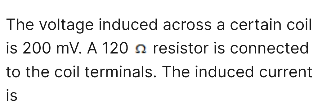 Solved The voltage induced across a certain coil is 200mV. | Chegg.com
