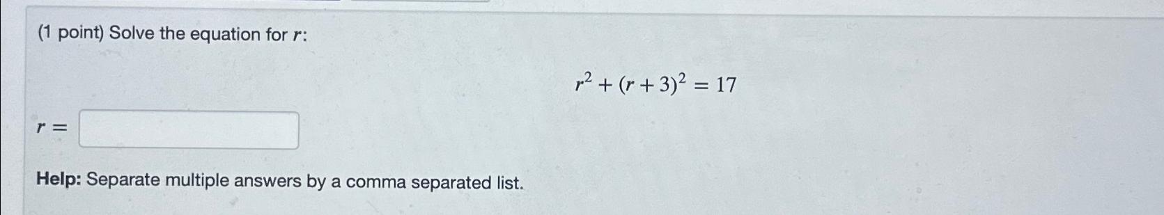 Solved (1 ﻿point) ﻿Solve the equation for r | Chegg.com