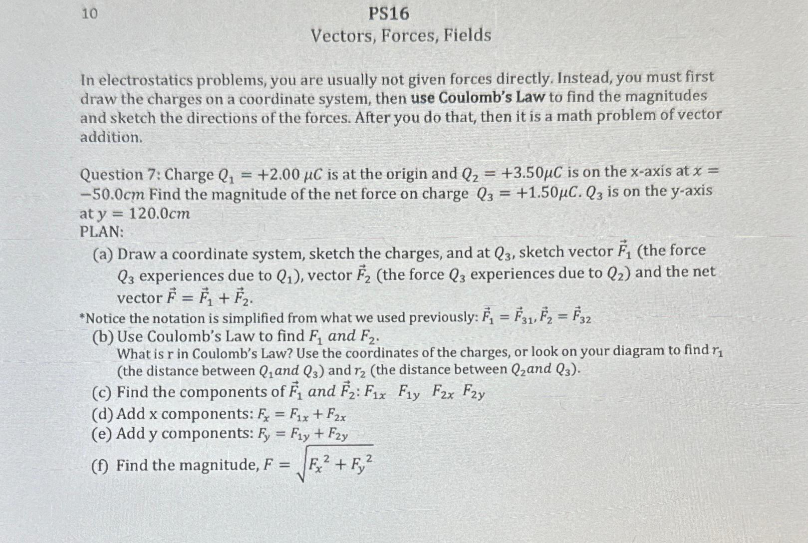 Solved Steps for...Vectors, Forces, FieldsIn electrostatics | Chegg.com
