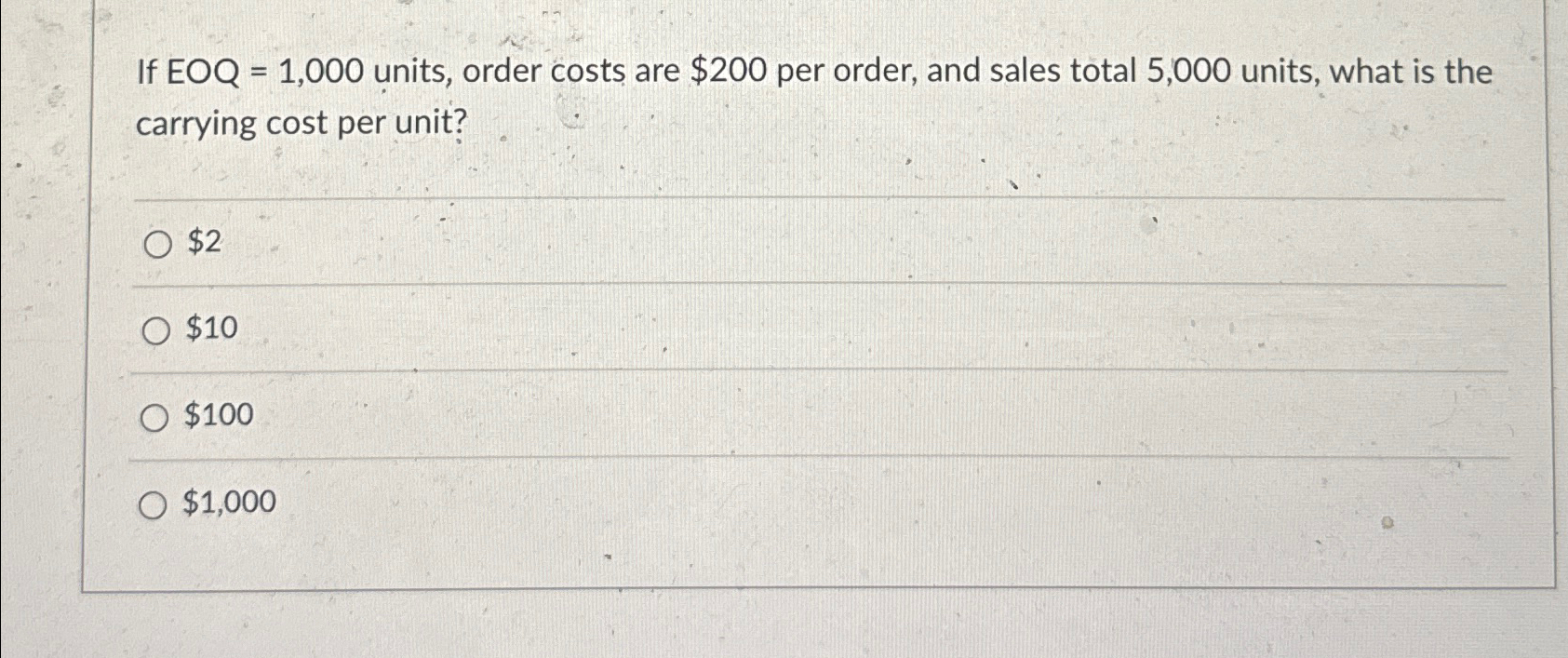 Solved If EOQ = 1,000 ﻿units, order costs are $200 ﻿per | Chegg.com