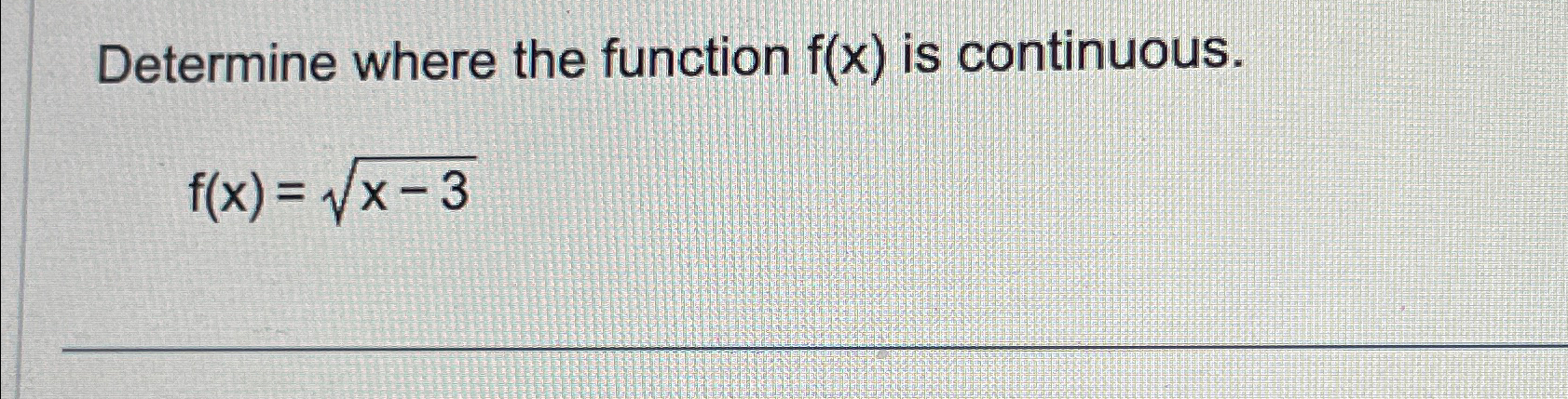 Solved Determine where the function f(x) ﻿is | Chegg.com