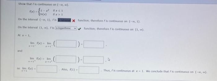 Solved Show that f is continueus on (−∞,∞). f(x)={1−x2ln(x) | Chegg.com