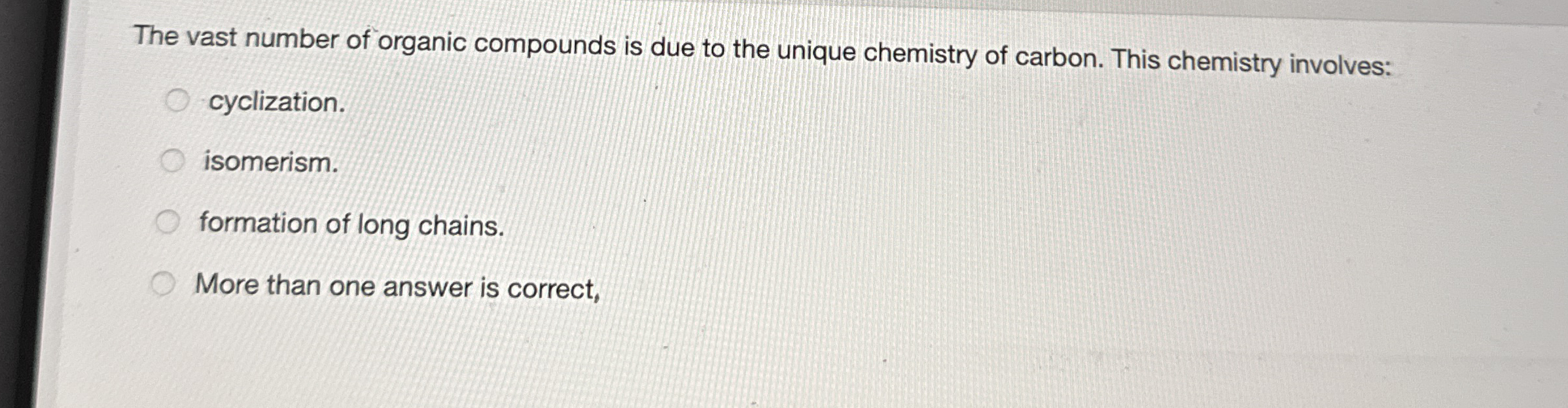 Solved The vast number of organic compounds is due to the | Chegg.com