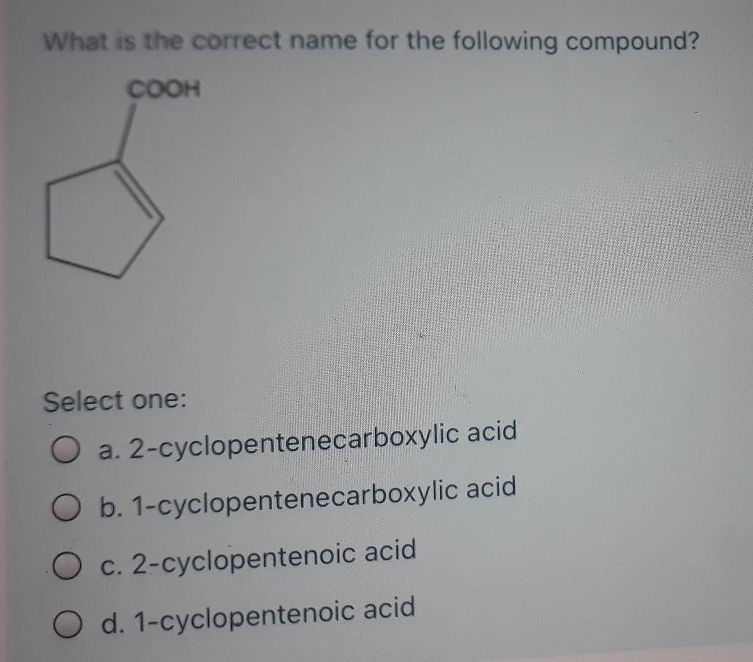 Solved What is the correct name for the following compound? | Chegg.com