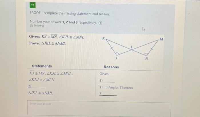 Solved 12 PROOF - complete the missing statement and reason | Chegg.com