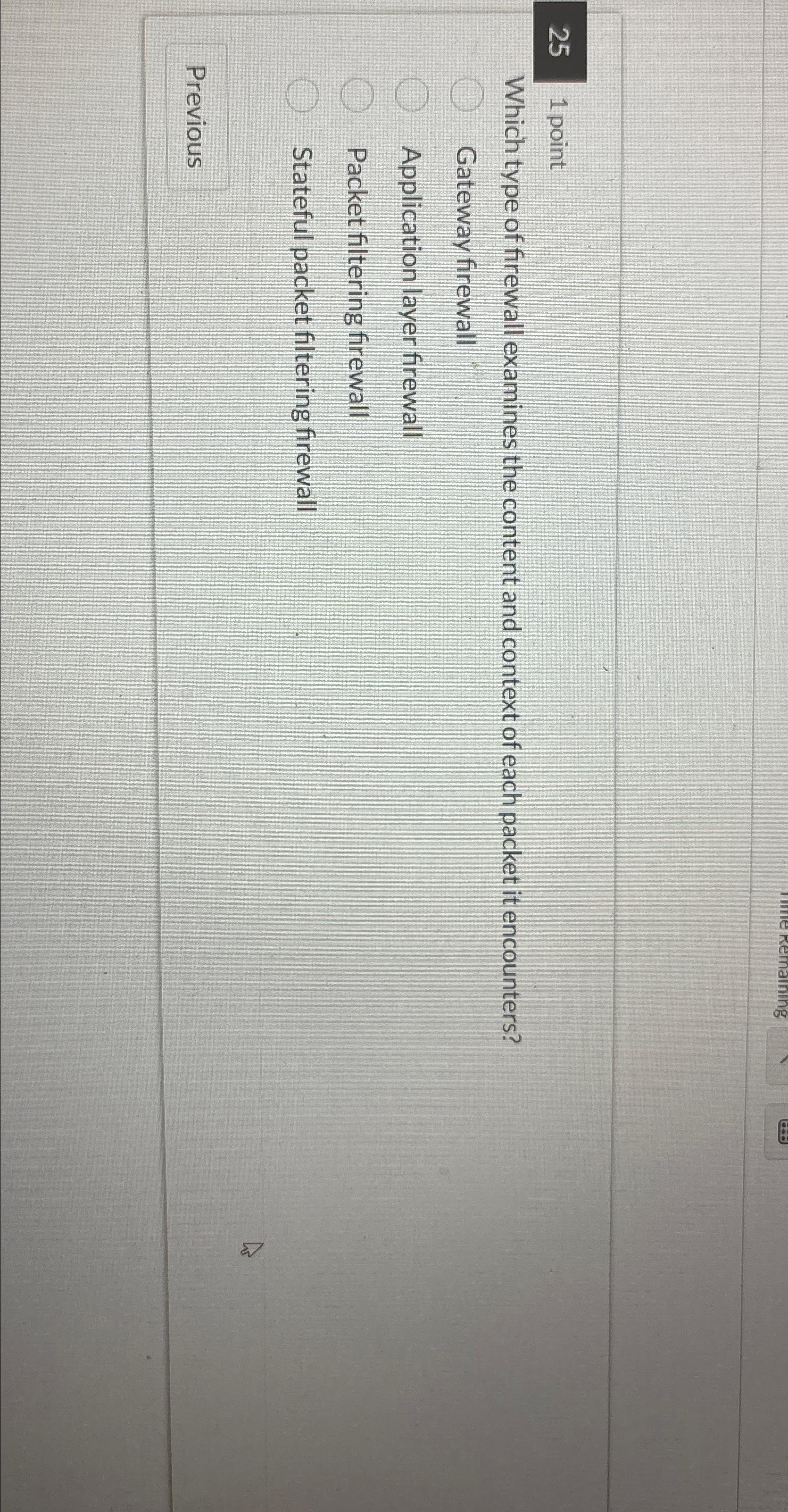Solved 251 ﻿pointWhich type of firewall examines the content | Chegg.com