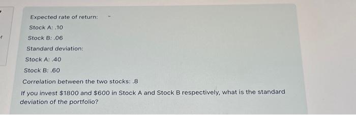 Solved Expected rate of return: Stock A:, 10 Stock B: 06 | Chegg.com