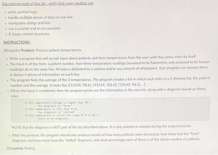 Solved do not use breaks, please use python, all other | Chegg.com